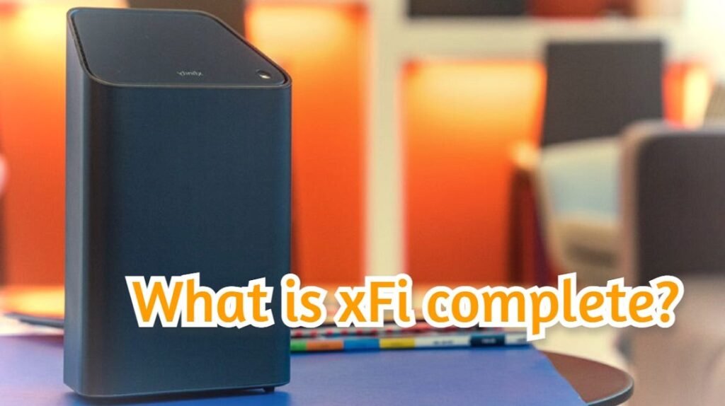 Is Xfi Complete Worth It? A Comprehensive Guide - Mediatakeout