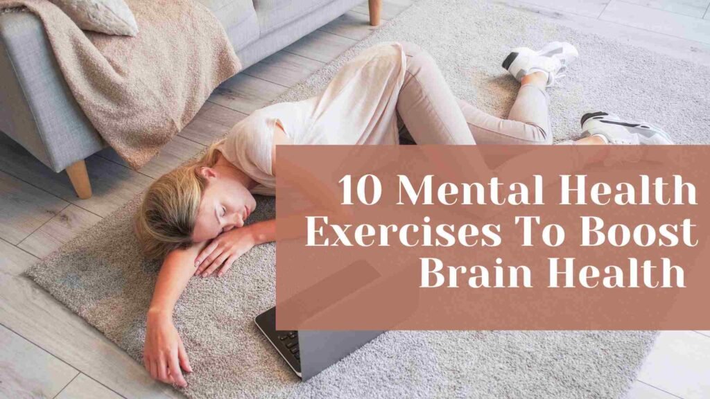 10 Mental Health Exercises To Boost Brain Health - Mediatakeout
